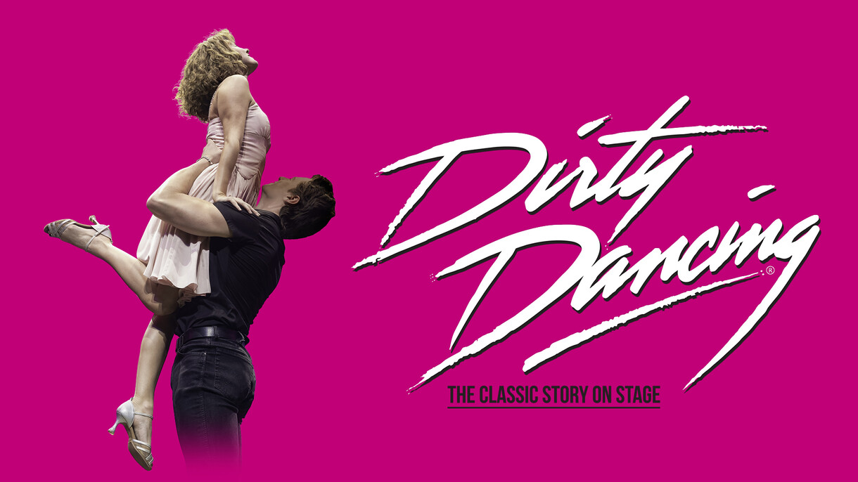 Dirty Dancing | Bournemouth Pavilion Theatre